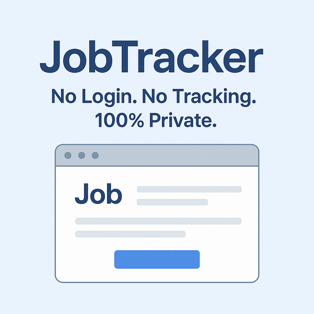 JobTracker - Free Local Job Tracker | No Login, No Tracking, Your Data Stays Private
